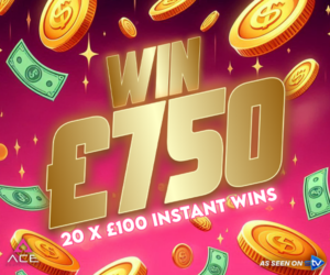 💰£750 CASH - 20 INSTANT WINS💰 - Ace Competitions